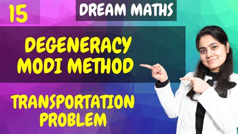 introduction to degeneracy modi method transportation problem linear programming dream maths