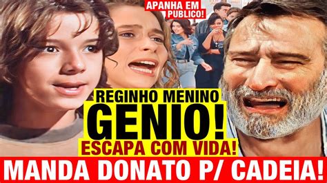 MULHERES DE AREIA Reginho DESMASCARA Donato é SALVO por Tonho e