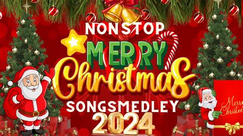 Merry Christmas 2024 Non Stop Christmas Songs Medley 2024 Top Best