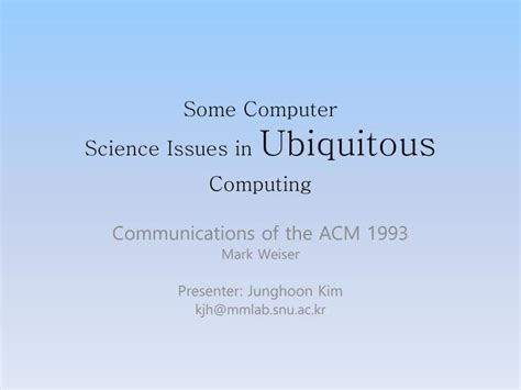 ppt some computer science issues in ubiquitous computing powerpoint presentation id 4413931
