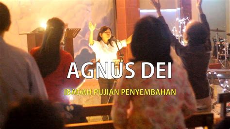 Haleluya Sbab Engkau Allah Yang Berkuasa AGNUS DEI Ibadah Pujian