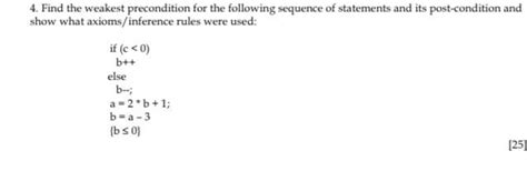 solved 4 find the weakest precondition for the following