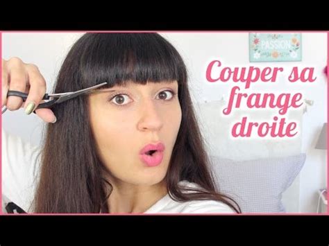 Couper Sa Frange Droite Soi M Me Youtube