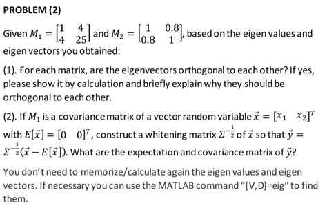solved problem 2 given mi and mz based on the eigenvalues and eigenvectors you obtained