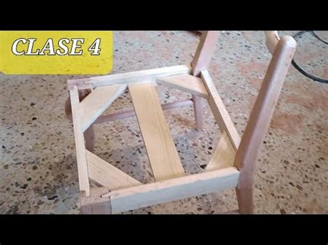 COMO HACER SILLAS DE MADERA CLASE 4 SILLA TERMINADA YouTube