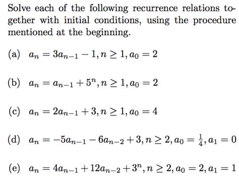 solve each of the following recurrence relations
