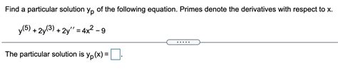 solved find a particular solution yp of the following