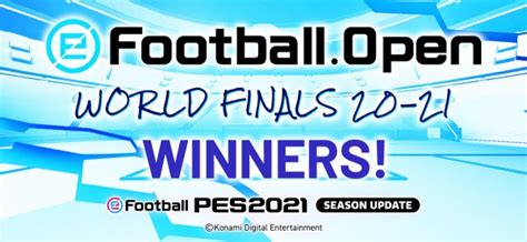 KONAMI ANNUNCIA I RISULTATI DELLE EFootball Open WORLD FINALS KONAMI