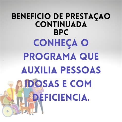 BPC Conheça o Benefício de prestação continuada Pensamento Avante