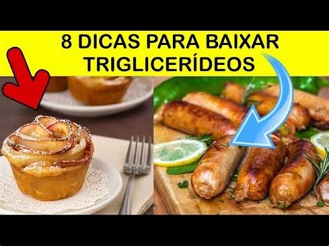 Dicas Para Baixar Os Triglicer Deos Altos E Reduzir A Gordura No