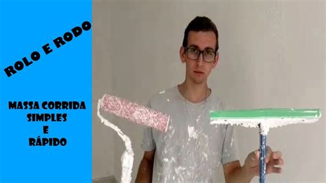 APLICAÇÃO DE MASSA CORRIDA FÁCIL ROLO E RODO YouTube