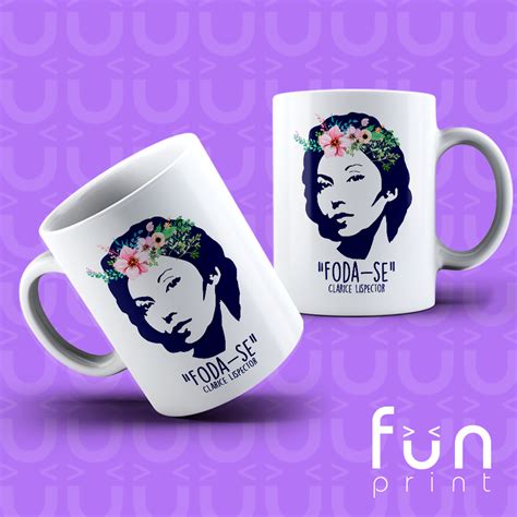 Caneca Clarice Lispector Foda Se Shopee Brasil