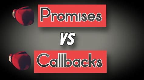 what s the difference between promises and callbacks promises vs callbacks