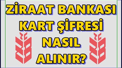 Ziraat Bankkart Ifre Alma Ziraat Bankas Yeni Karta Ifre Alma