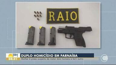 Bom Dia Piauí Mulher é presa após matar dois homens e ferir outro em
