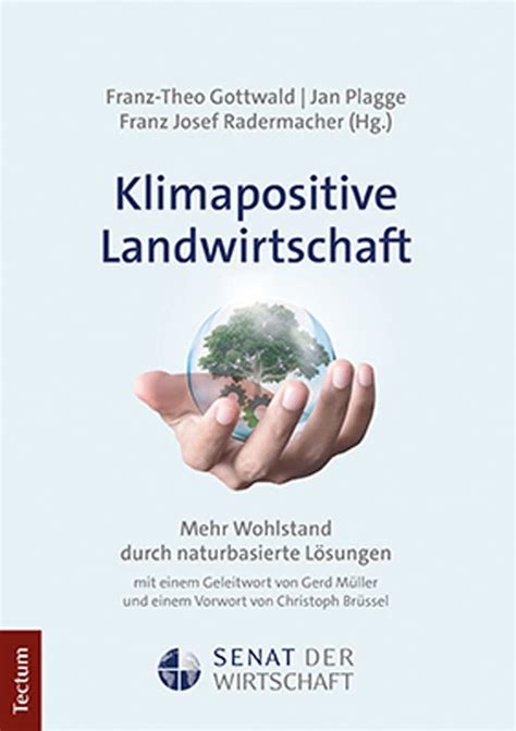 Klimapositive Landwirtschaft Mehr Wohlstand Durch Naturbasierte