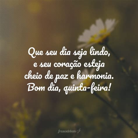 Bom Dia Quinta Feira 40 frases para uma manhã abençoada