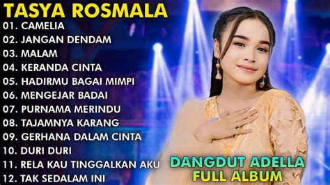 CAMELIA JANGAN DENDAM MALAM TASYA ROSMALA FULL ALBUM TERPOPULER