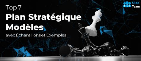 Top 7 des modèles de plan stratégique avec des exemples et des exemples