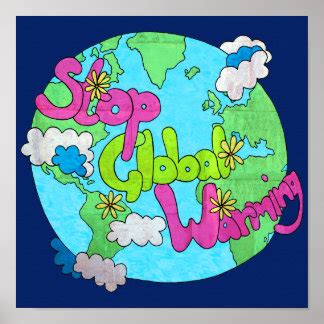 Stop Global Warming Posters Zazzle
