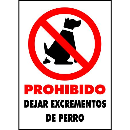 Cartel Prohibido Perros Sueltos Recoja Los Excrementos De Su Mascota De