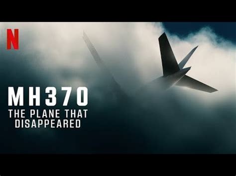 VOO 370 O AVIÃO QUE DESAPARECEU SÉRIE DOCUMENTAL DA NETFLIX