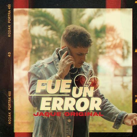 Fue Un Error Single By Jaque Original Spotify