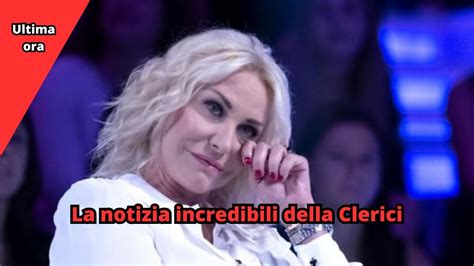Antonella Clerici Sconvolta Le Lacrime Scendono Per Una Terribile