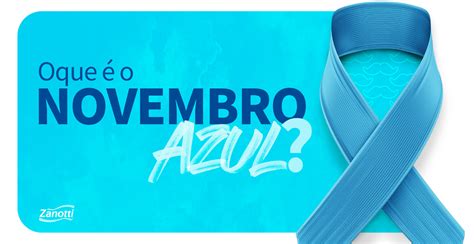 Novembro Azul todos pela conscientização e prevenção ao câncer de