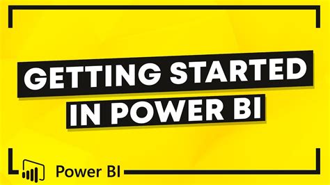 getting started in power bi microsoft power bi tutorial for beginners youtube