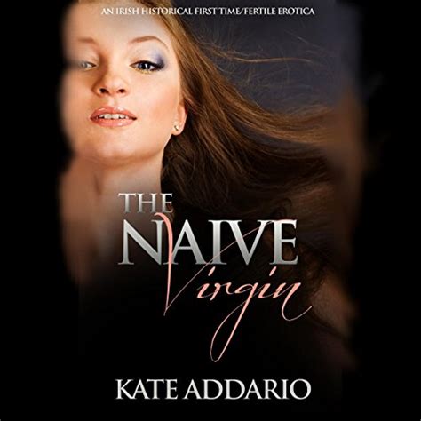 Amazon The Naive Virgin An Irish Historical First Time Fertile