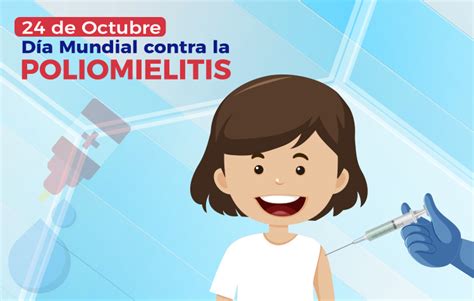 Día Mundial contra la Poliomielitis 24 de octubre de 2021 Instituto