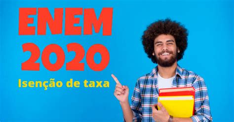 Como conseguir a isenção da taxa de inscrição do Enem Rede Metropolitana
