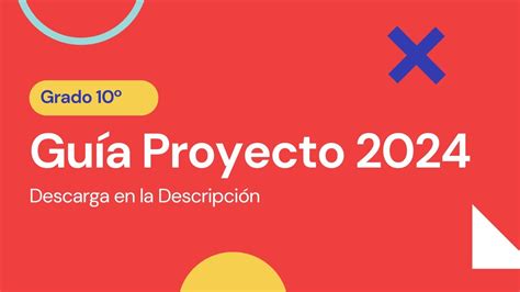 Guía del Proyecto de Matemáticas 10º 2024 YouTube