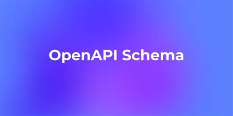 The Ultimate Guide To Openapi Schema