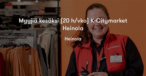 Myyjiä kesäksi 20 h vko K Citymarket Heinola K ryhmä Jobylon