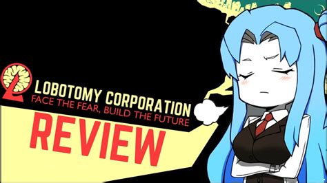 Lobotomy Corporation Review Face The Grind Build Anxiety Edition