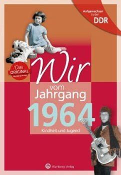 Aufgewachsen In Der Ddr Wir Vom Jahrgang Kindheit Und Jugend
