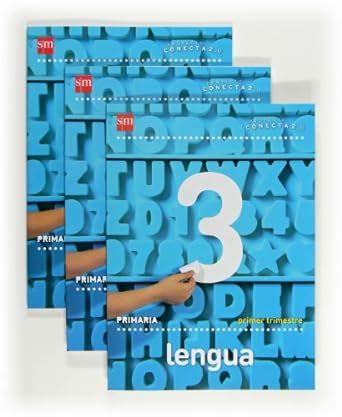 Lengua 3 Primaria Conecta 2 0 Trimestres 9788467553925 Calzado
