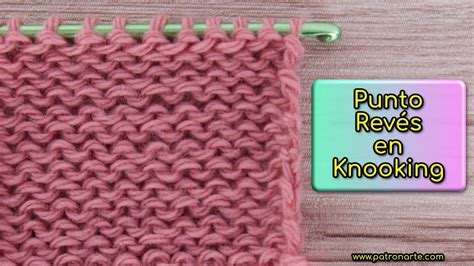 Punto Revés de Knooking Paso a Paso Patronarte