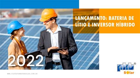 Lançamento da Bateria de Lítio e Inversor Híbrido da PHB Solar YouTube