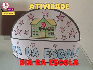 Atividade Dia A Escola Coroa Dia Da Escola Professora Carolina Palhas