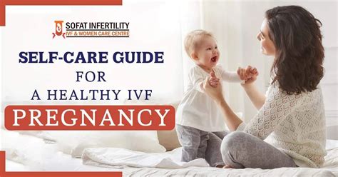 Self Care Guide For A Healthy Ivf Pregnancy Dr Sumita Sofat Dr