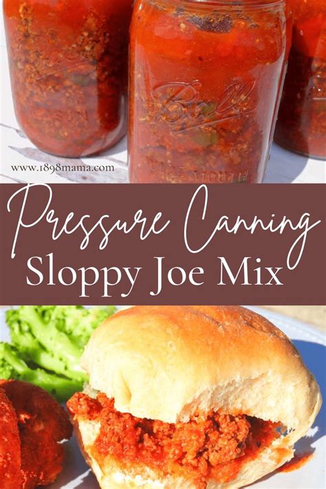 Canning Sloppy Joe Mix For The Best Weeknight Quick Meal 1898 Mama