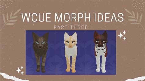 Morph Ideas Part 3 Warrior Cats Ultimate Edition YouTube