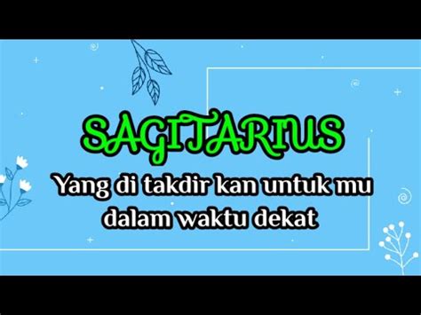 SAGITARIUS Yang Di Takdir Kan Untuk Mu Dalam Waktu Dekat YouTube
