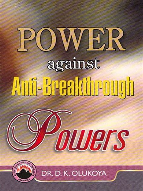 Dr Dkolukoya 13 Power Against Anti Breakthrough Powers Thegospel Ng Pdf