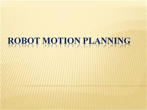 robot motion planning ppt