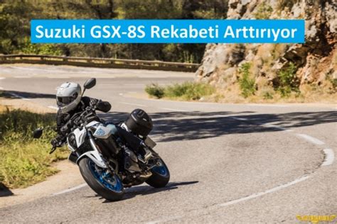 Suzuki Nin Yeni Naked Modeli Gsx S Motorcular