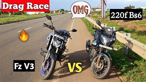 Pulsar 220f BS6 Vs Yamaha Fz V3 Drag Race Result Dreambiker